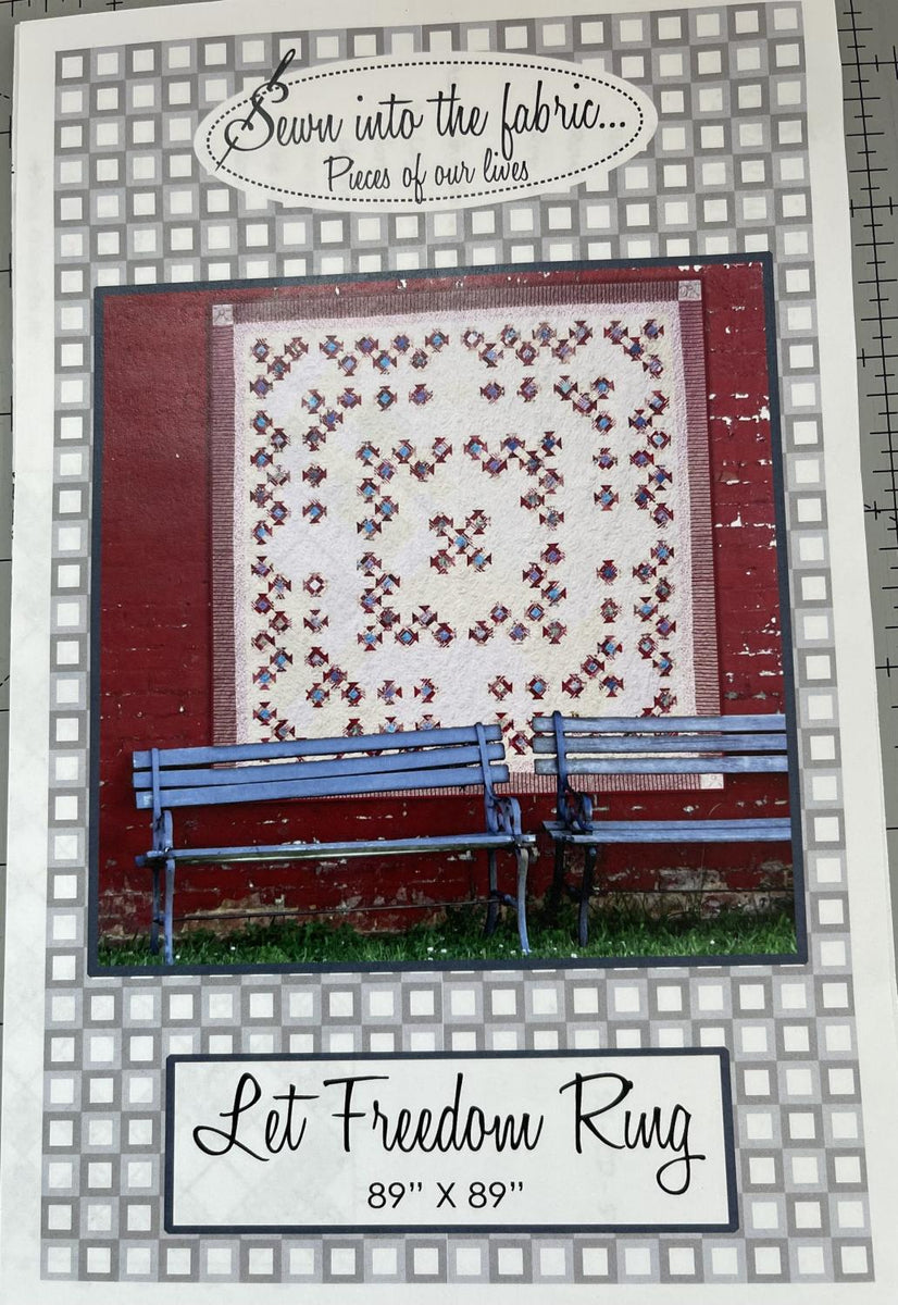 LET FREEDOM RING QUILT PATTERN – The Quilt Place